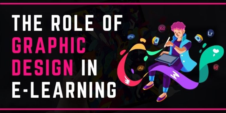 The Role Of Graphic Design In E-Learning