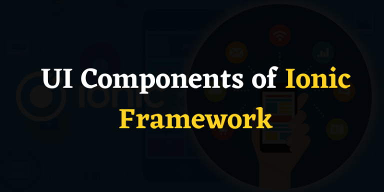 UI Components of Ionic Framework